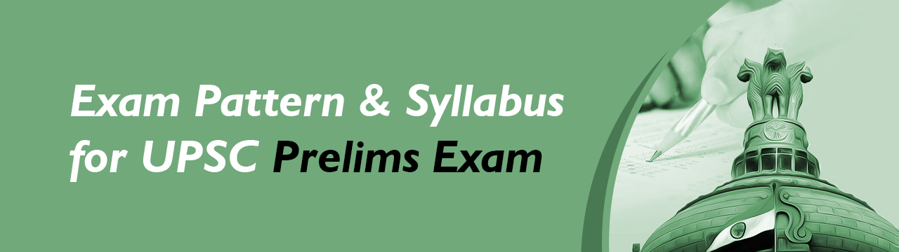 UPSC Exam Pattern & Syllabus for IAS 2023| Prelims, Mains and Interview ...